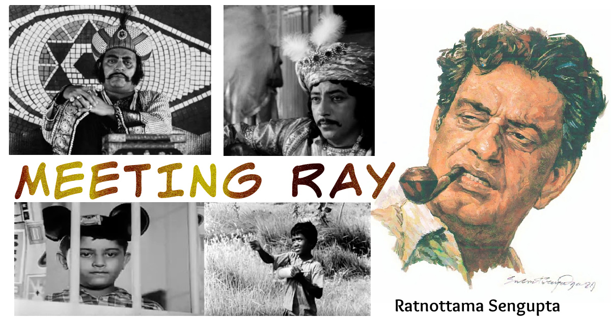 meeting satyajit ray (RAY AT 100) - Silhouette Magazine