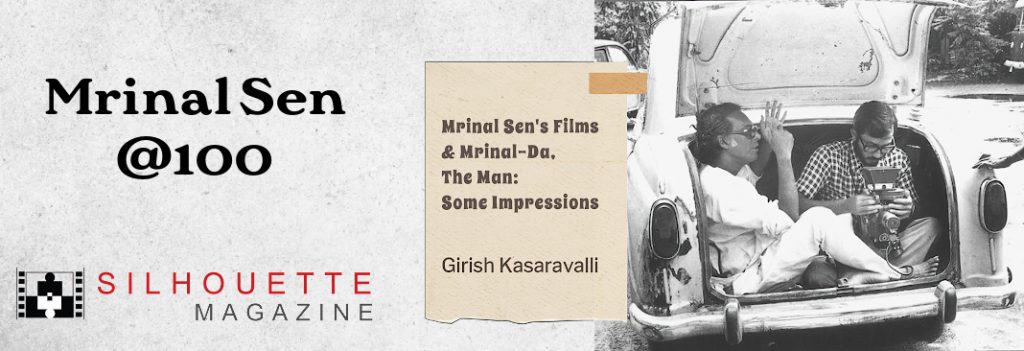 Mrinal Sen tribute by Girish Kasaravalli - Silhouette Magazine