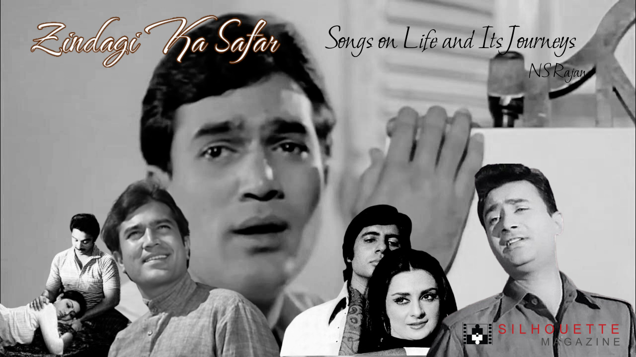 Zindagi Ka Safar: Songs on Life and Its Journeys | By NS Rajan | Silhouette
