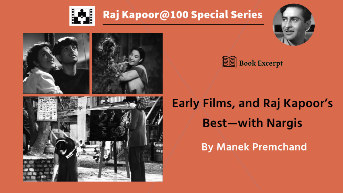 Early Films, and Raj Kapoor’s Best—with Nargis | By Manek Premchand ...