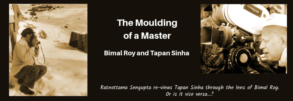 The Moulding of a Master - Bimal Roy and Tapan Sinha (Ratnottama ...