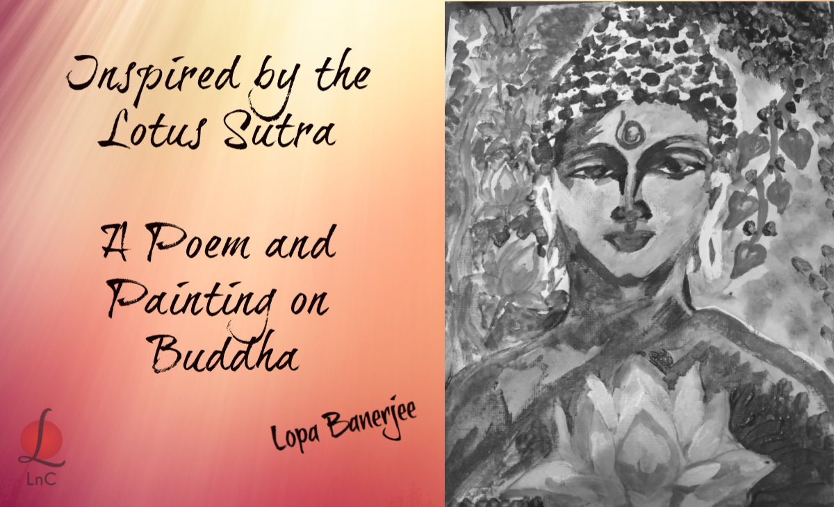 Inspired by the Lotus Sutra - A Poem and Painting on Buddha | By Lopa ...